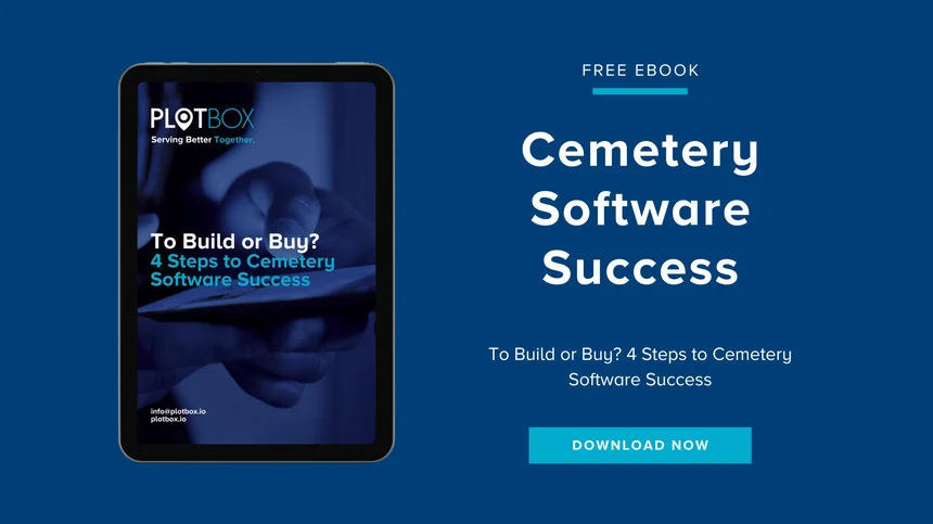4 Steps to Cemetery Software Success: Build or Buy Guide